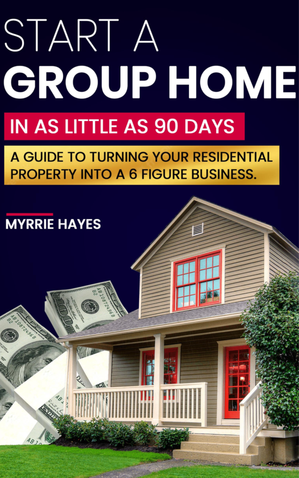 Start A Group Home Bundle – Best Care Behavioral Homes